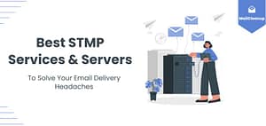 10 Best SMTP Services & Servers in 2025 (Tried & Tested)