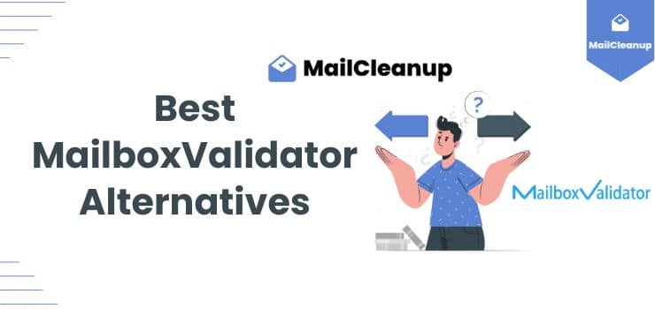 5 Best MailboxValidator Alternatives & Better Competitors [2023]