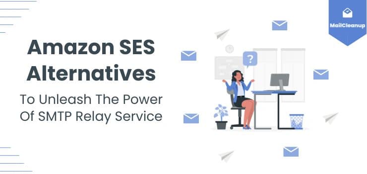 7 Best Amazon SES Alternatives For All Users In 2024